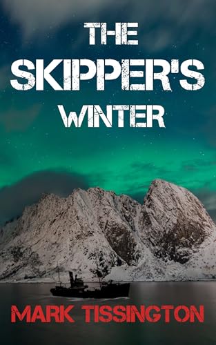 The Skipper's Winter: Book Three In The Skipper Series by Mark ...