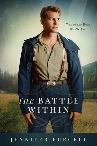 The Battle Within (War of the Heart #2) by Jennifer Purcell | Goodreads