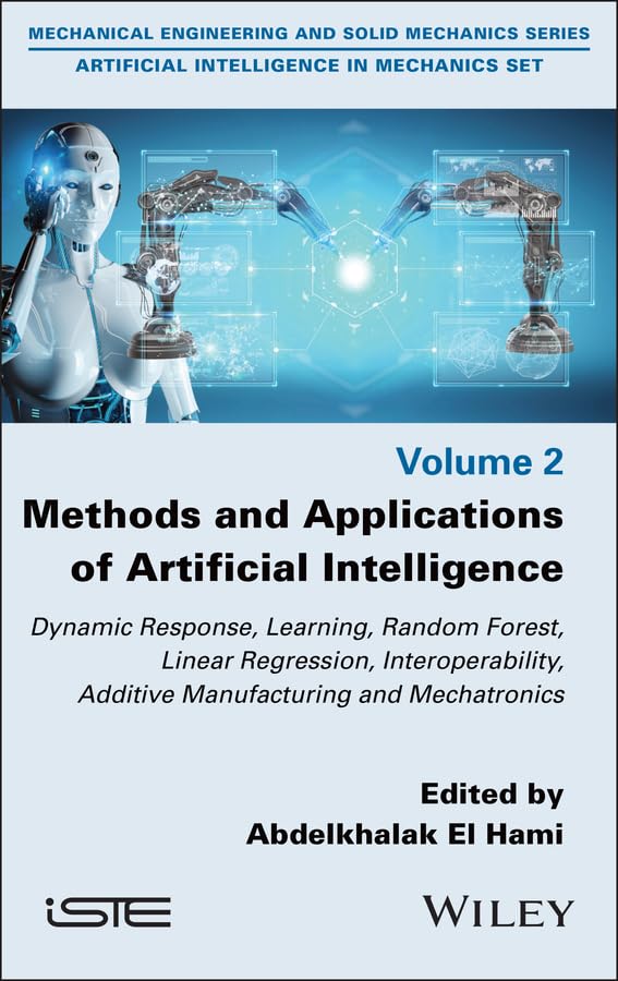 Methods and Applications of Artificial Intelligence: Dynamic Response, Learning, Random Forest ...