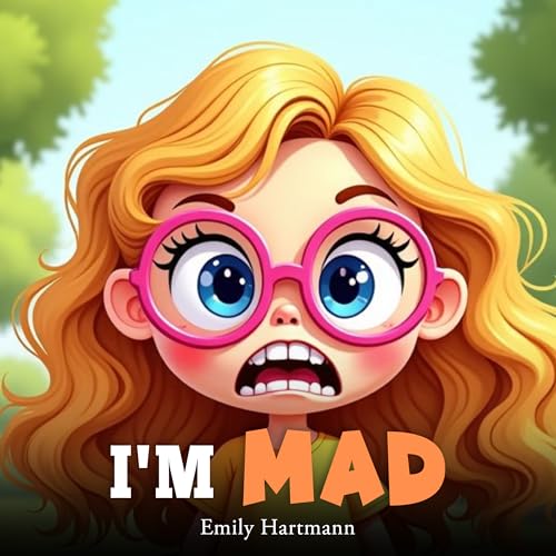I'm Mad: Kids Book about Emotions and Feelings, Social Coping Skills ...