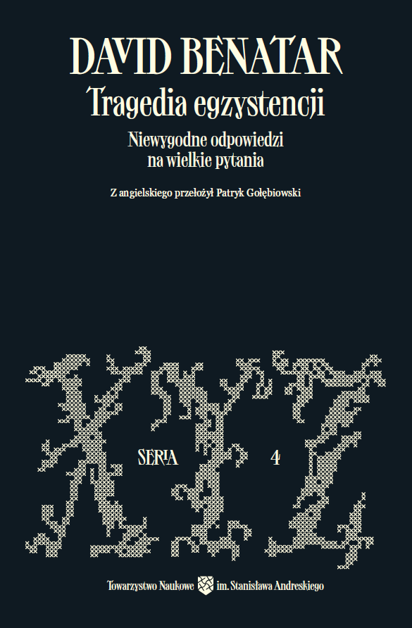 Tragedia egzystencji. Niewygodne odpowiedzi na wielkie pytania by David ...