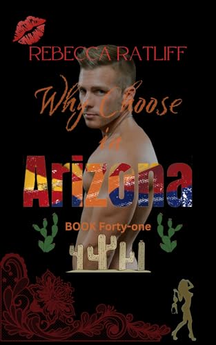 Why Choose in Arizona by Rebecca Ratliff | Goodreads