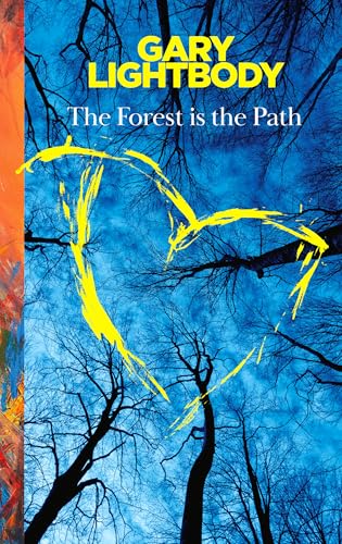The Forest Is the Path: Sunday Times and Irish Bestseller – A special ...