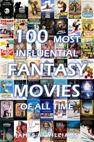 100 Most Influential Fantasy Movies of All Time: Classic Movies In ...
