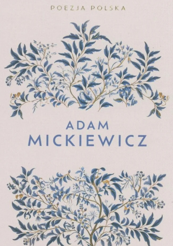 Adam Mickiewicz by Hachette Polska | Goodreads
