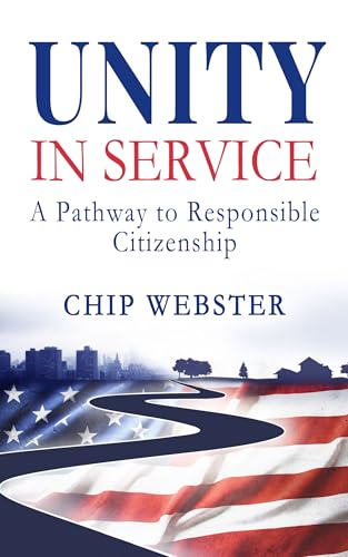 Unity in Service: The Pathway to Responsible Citizenship by Chip ...