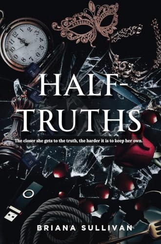Half-Truths (The Veiled Truths Trilogy Book 1) by Briana Sullivan ...
