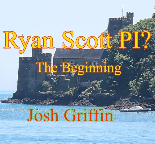 Ryan Scott PI?: The Beginning by Josh Griffin | Goodreads