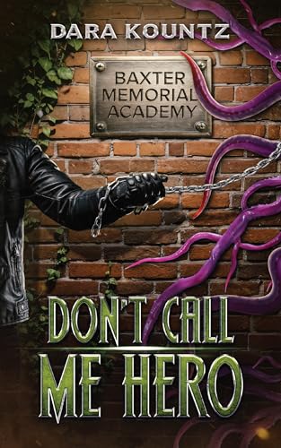 Don't Call Me Hero by Dara Kountz | Goodreads