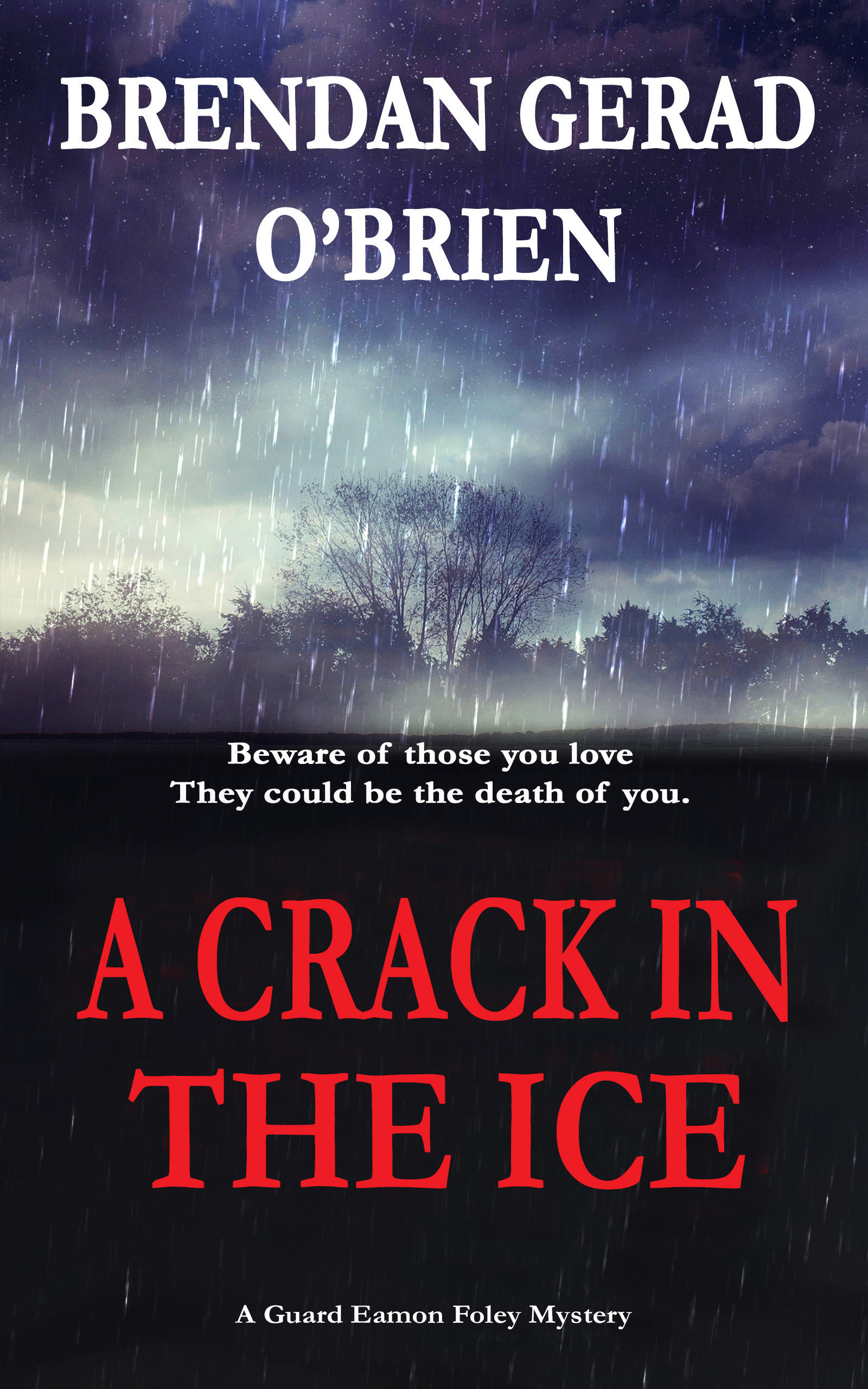 A Crack in the Ice by Brendan Gerad O'Brien | Goodreads