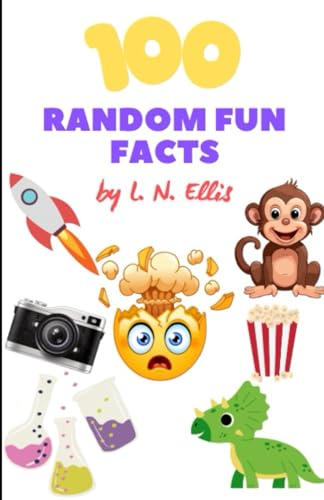 100 Random Fun Facts by L. N. Ellis | Goodreads