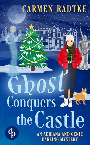 Ghost Conquers the Castle: A cozy paranormal ghost mystery by Carmen Radtke | Goodreads