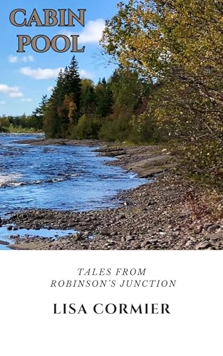 CABIN POOL (Tales from Robinson's Junction Book 5) by LISA CORMIER ...