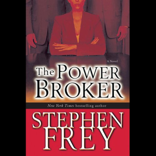 The Power Broker by Stephen W. Frey | Goodreads