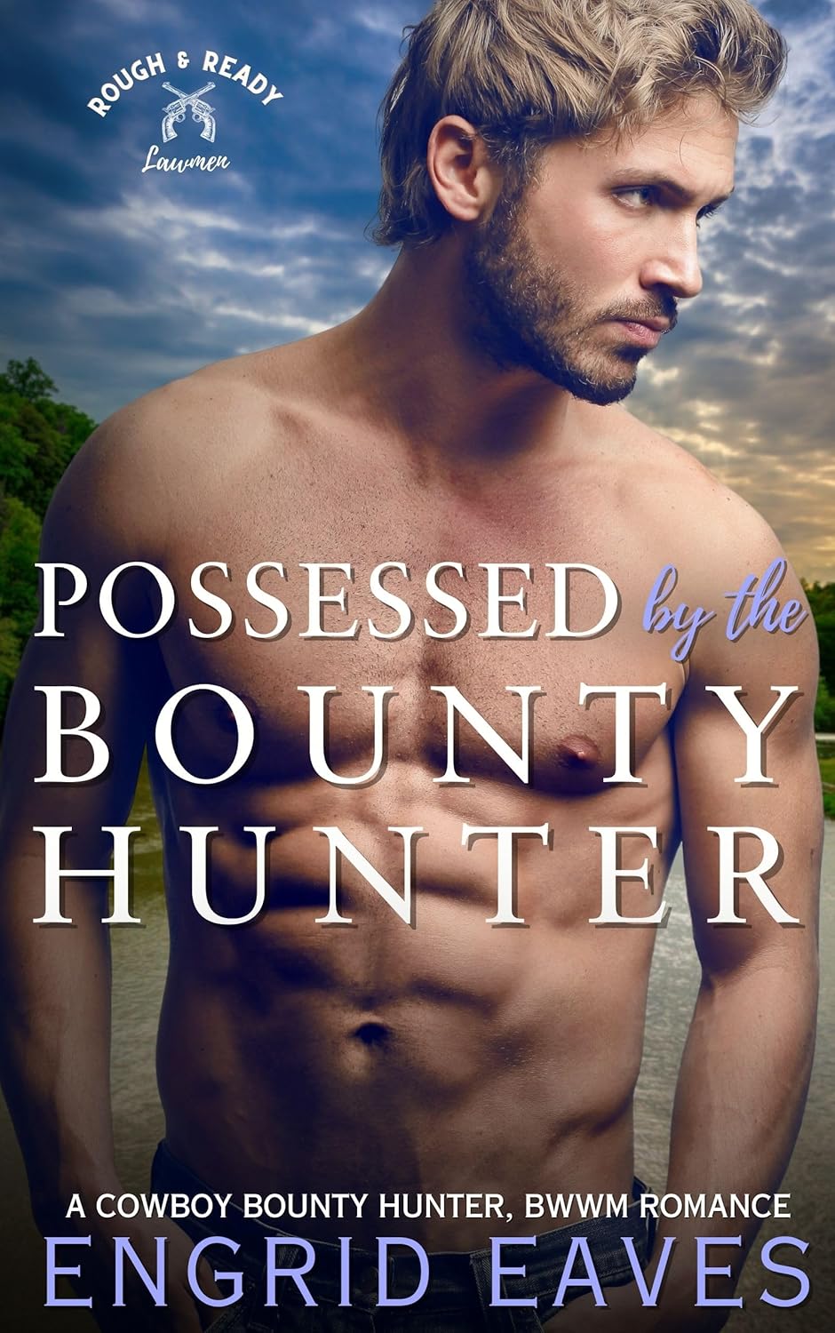 Possessed by the Bounty Hunter by Engrid Eaves | Goodreads
