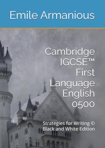 Cambridge IGCSE™ First Language English 0500: Strategies for Writing ...