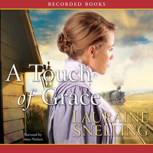 A Touch of Grace: Daughters of Blessing, Book 3 by Lauraine Snelling ...