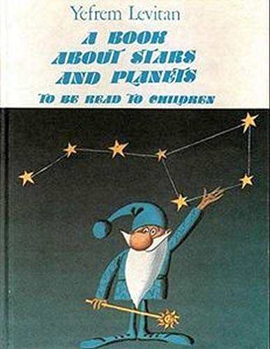 A book about stars and planets: to be read to children by Yefrem ...