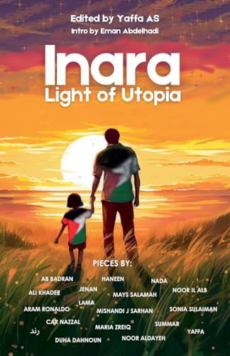 Inara: Light of Utopia (Ceasefire Edition) by Yaffa As | Goodreads