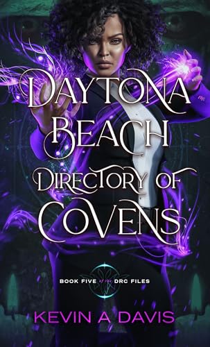 Daytona Beach Directory of Covens (DRC Files #5) by Kevin A. Davis | Goodreads