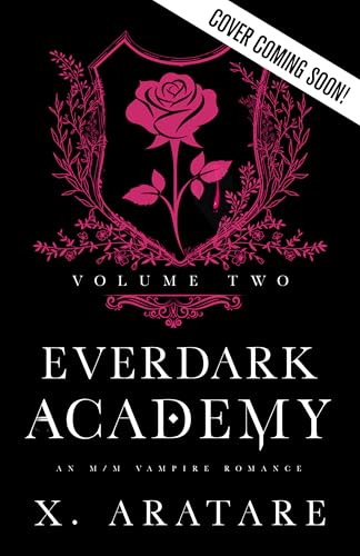 Ever Dark Academy (Volume 2) by X. Aratare | Goodreads