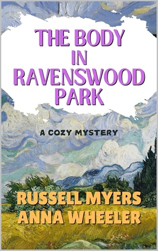 THE BODY IN RAVENSWOOD PARK by Russell Myers | Goodreads