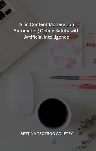 AI in Content Moderation: Automating Online Safety with Artificial ...