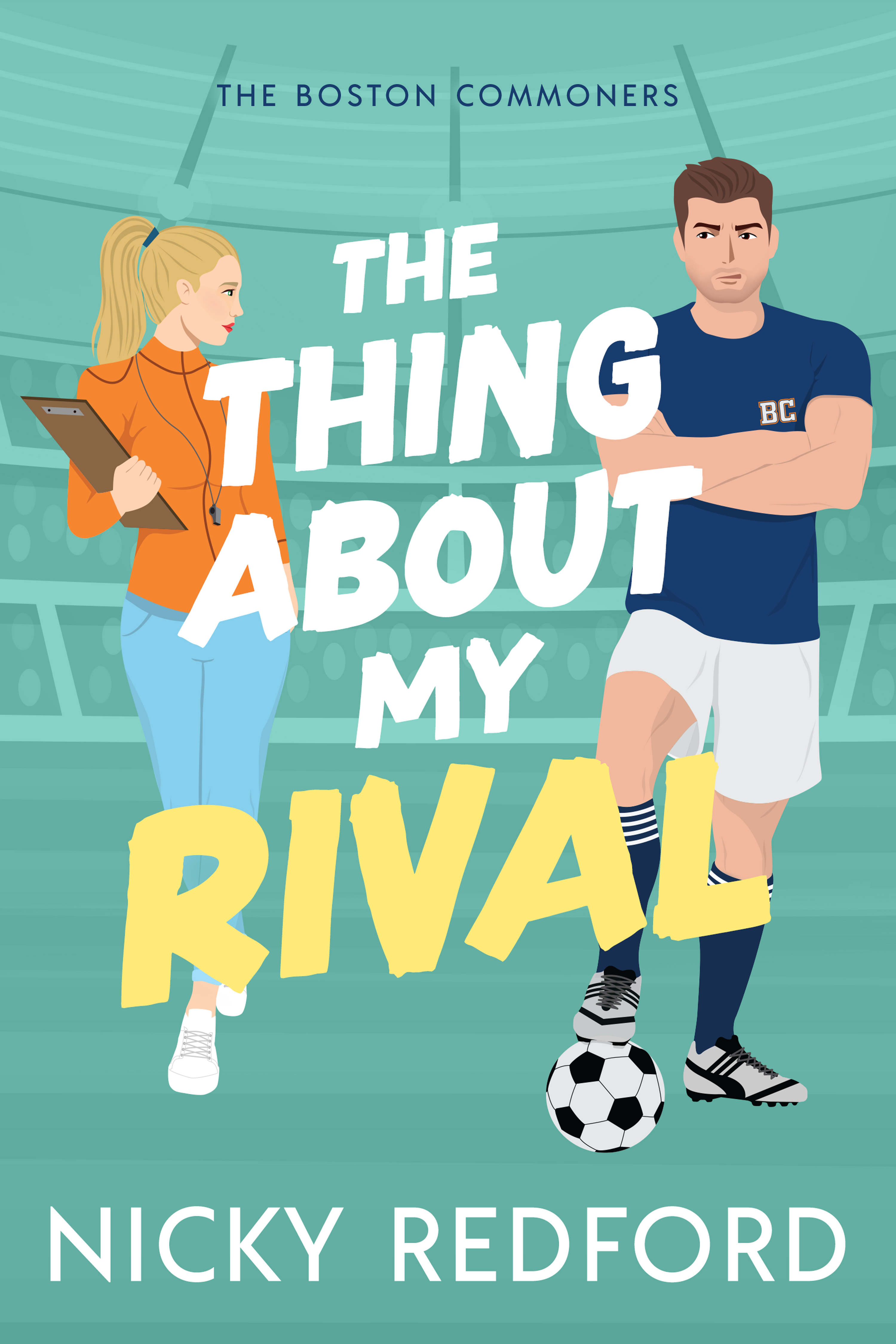 The Thing About My Rival by Nicky Redford | Goodreads