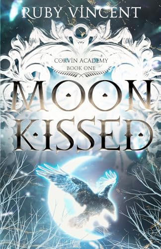 Moon Kissed: A Dark Paranormal Bully Romance by Ruby Vincent | Goodreads