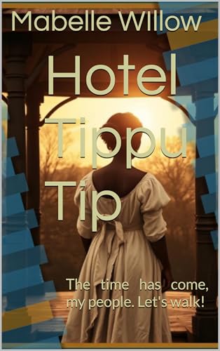 Hotel Tippu Tip: The time has come, my people. Let's walk! by Mabelle ...