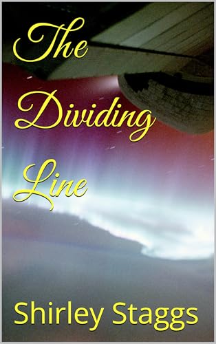 The Dividing Line by Shirley Staggs | Goodreads
