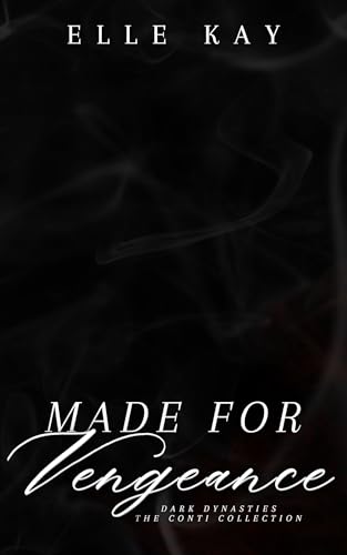Made for Vengeance by Elle Kay | Goodreads