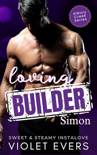 Loving Builder Simon: A curvy girl, best friends to lovers, instalove short story romance by ...