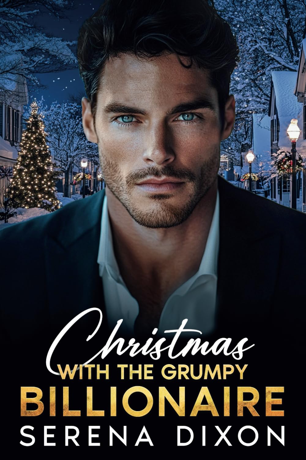 Christmas With The Grumpy Billionaire by Serena Dixon | Goodreads