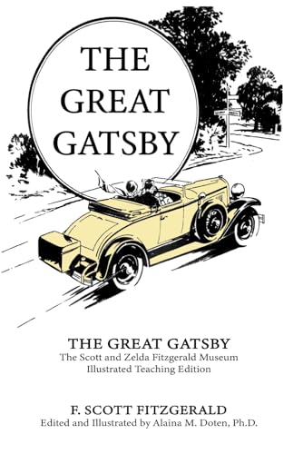 The Great Gatsby (Illustrated Teaching Edition): The Scott and Zelda ...