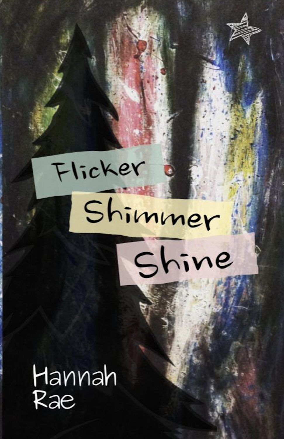 Flicker Shimmer Shine by Hannah Rae | Goodreads