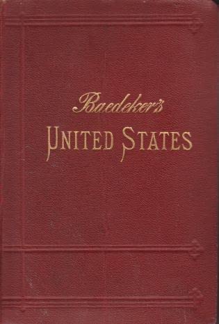 Baedeker's United States : Handbook for Travellers by Karl Baedeker ...