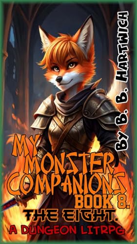 My Monster Companion's: Book 8 - The Eight (My Monster Companion's by B ...