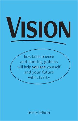 Vision: how brain science and hunting goblins will help you see ...