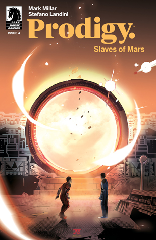 Prodigy: Slaves of Mars #4 by Mark Millar | Goodreads
