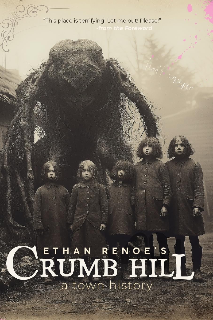 Crumb Hill: a town history by Ethan Renoe | Goodreads