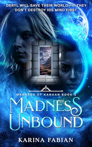 Madness Unbound: Book 2 in Madness of Kanaan by Karina Lumbert Fabian ...