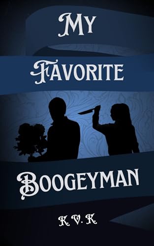 My Favorite Boogeyman The Brutes Series By K V K Goodreads