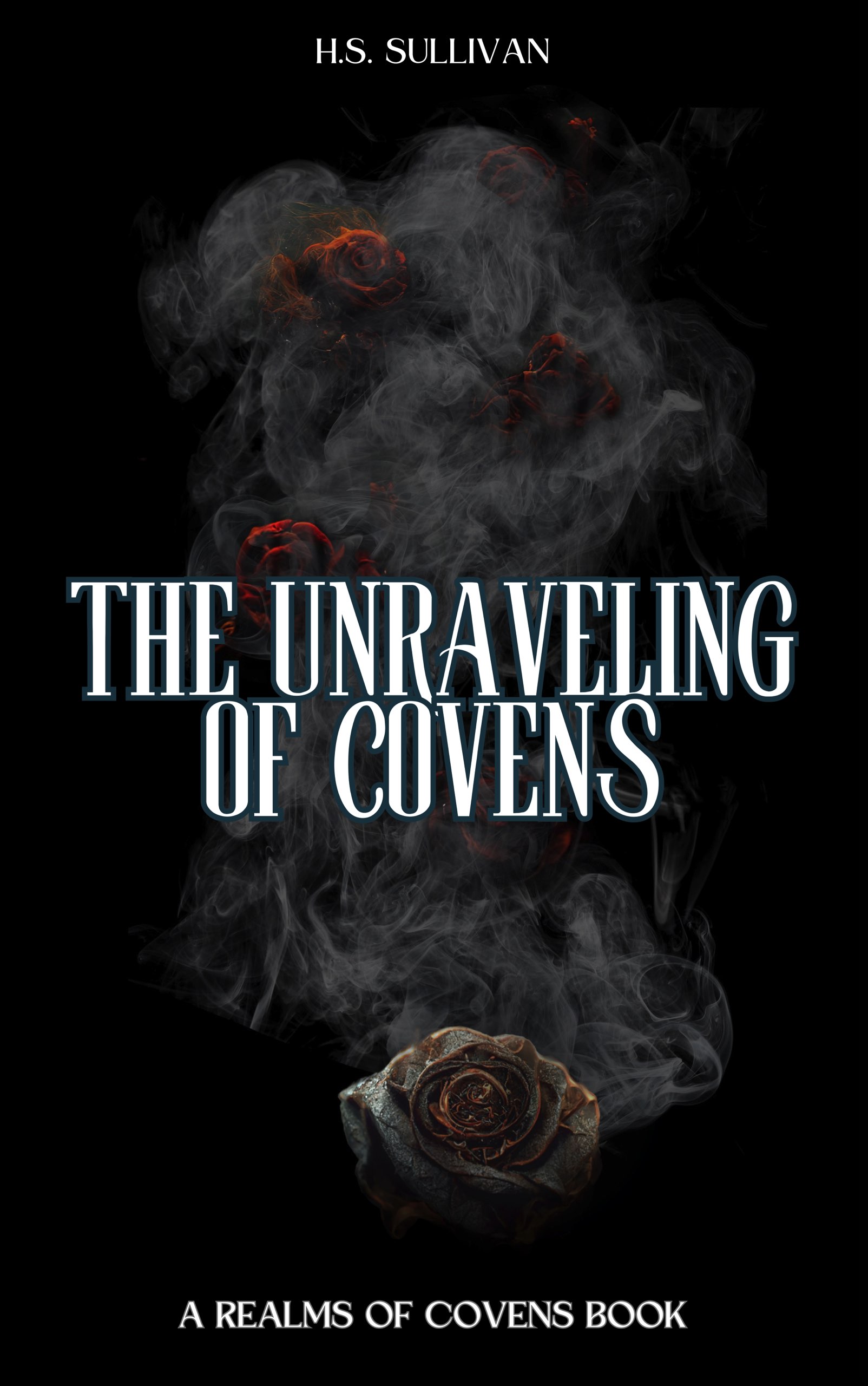 The Unraveling of Covens by H.S. Sullivan | Goodreads