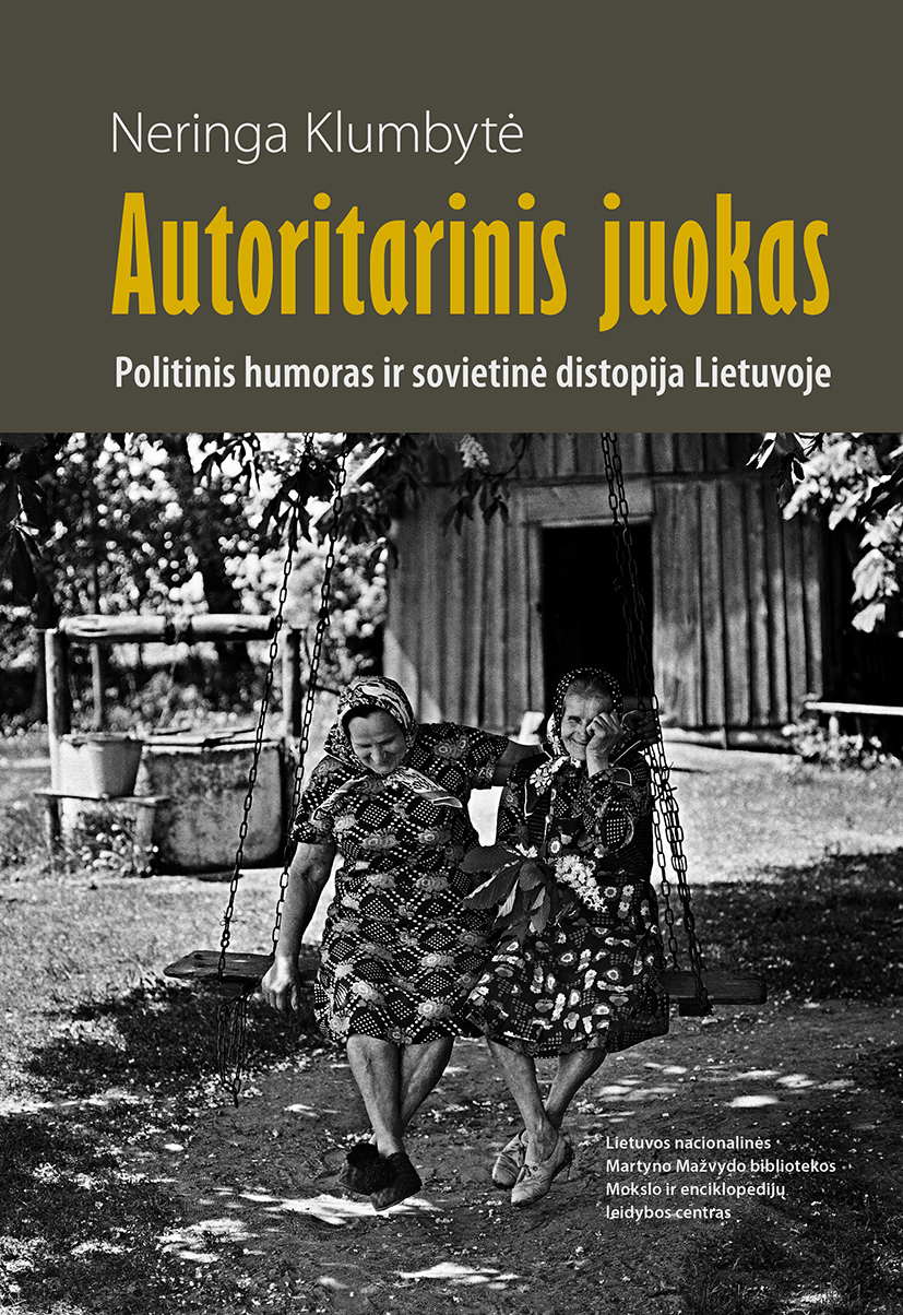 Autoritarinis juokas: politinis humoras ir sovietinė distopija ...