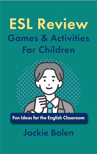 ESL Review Games & Activities For Children: Fun Ideas for the English ...