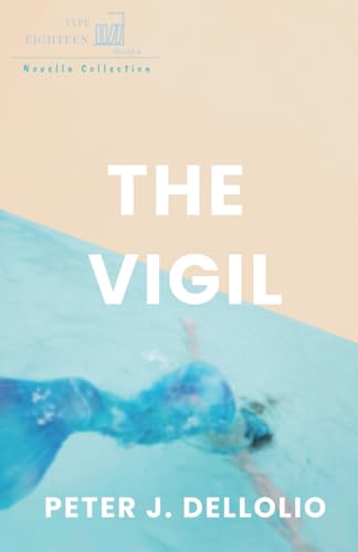 The Vigil by Peter J Dellolio | Goodreads