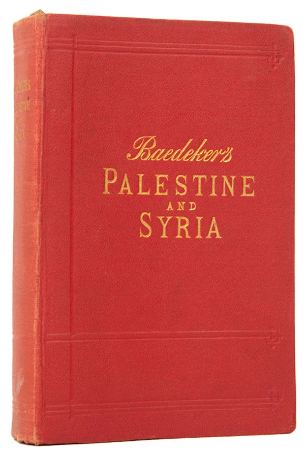 Baedeker's Palestine and Syria: Handbook for Travellers by Karl ...