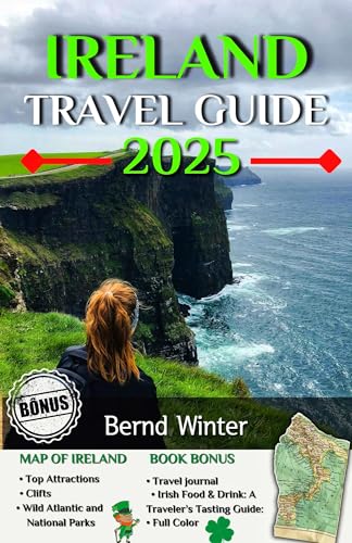 Ireland Travel Guide 2025: Uncover Hidden Gems, Stunning Irish ...