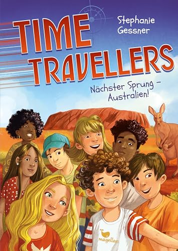 Time Travellers - Nächster Sprung - Australien!: Ein ...